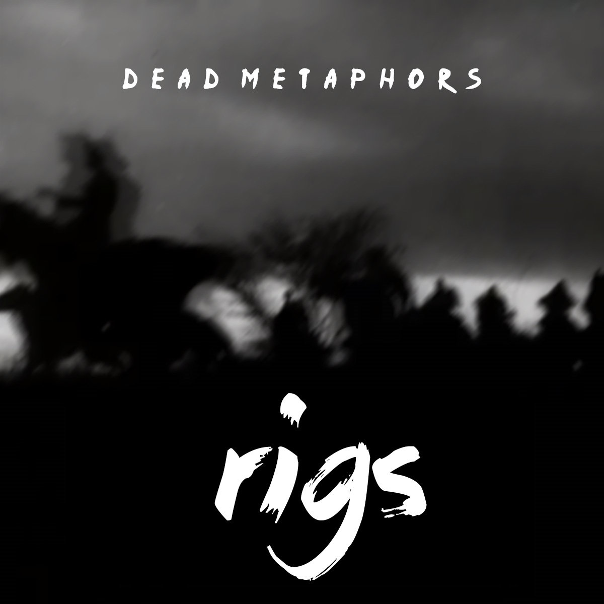 Dead Metaphors | Rigs