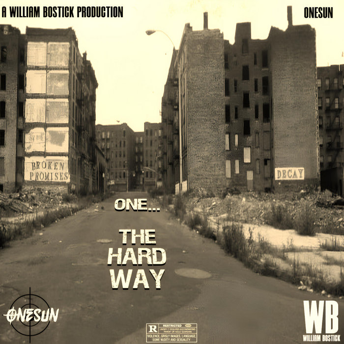 ONE...THE HARD WAY | ONESUN & WILLIAM BOSTICK | William Bostick