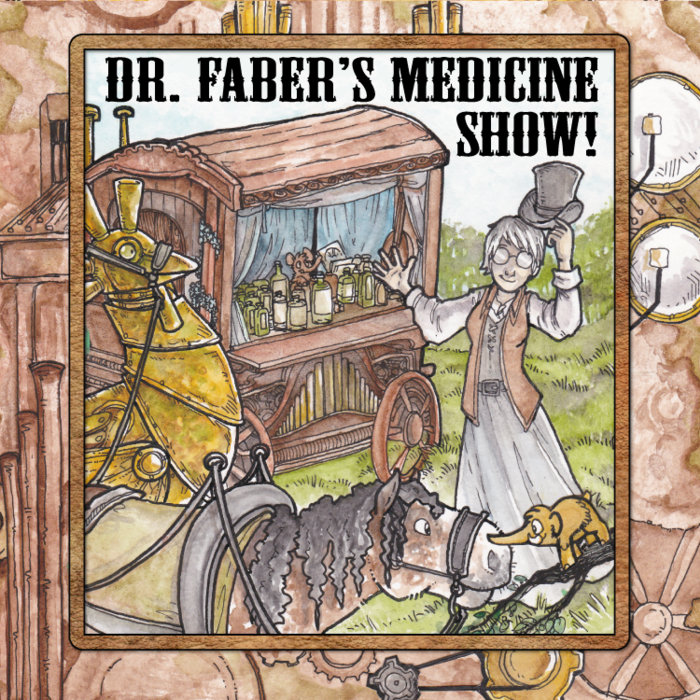 Dr. Faber's Medicine Show | Cat Faber