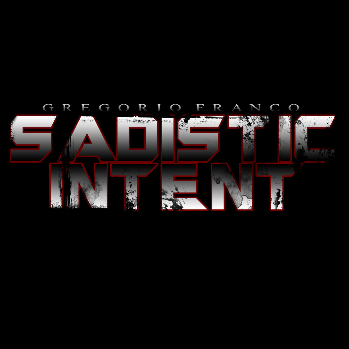 Sadistic Intent | Gregorio Franco