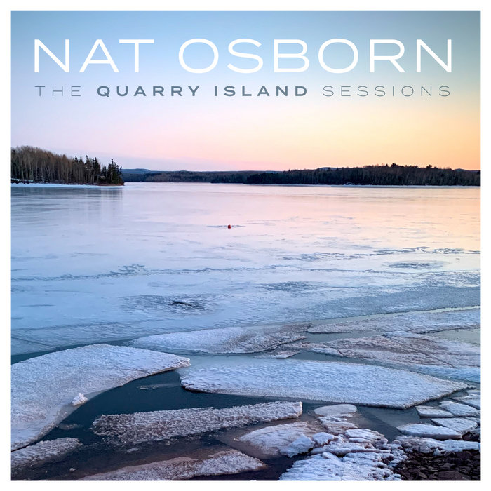 The Quarry Island Sessions | Nat Osborn