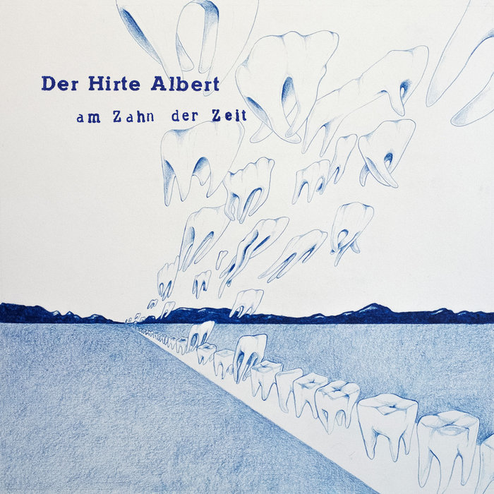 Am Zahn Der Zeit | Der Hirte ALbert | Der Hirte Albert
