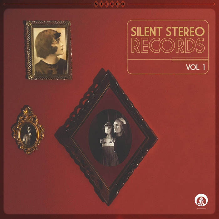 Silent Stereo Records Vol. 1 | Various Artists | Silent Stereo Records