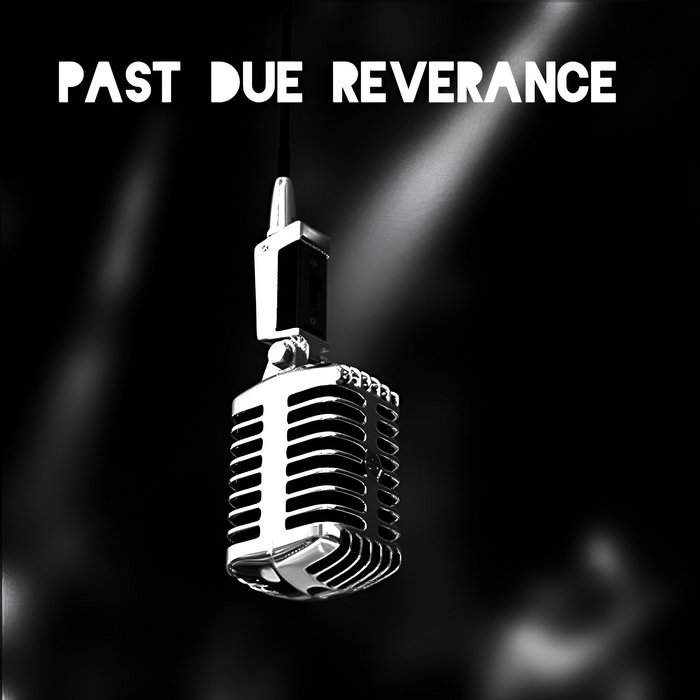 Past Due Reverance | Word squared
