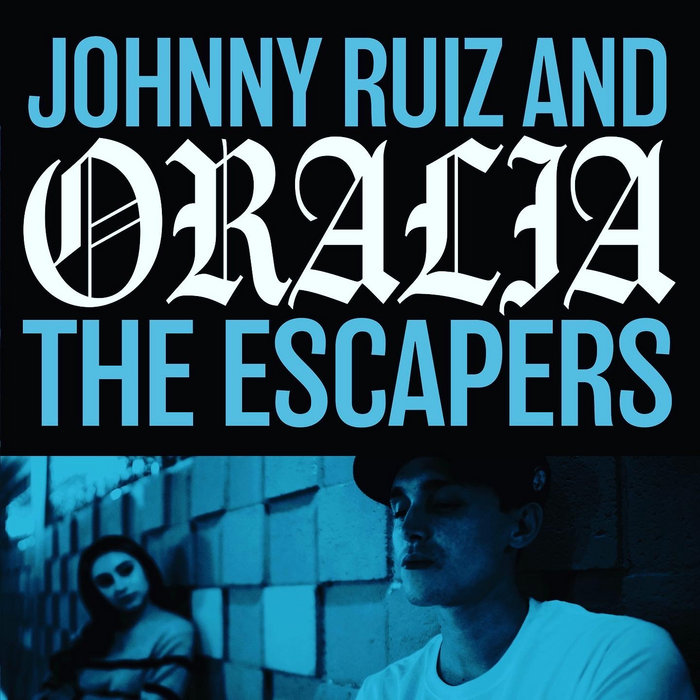 "Oralia" | Johnny Ruiz & The Escapers | Parkside Records