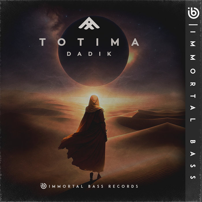TOTIMA | Dadik | Immortal Bass Records