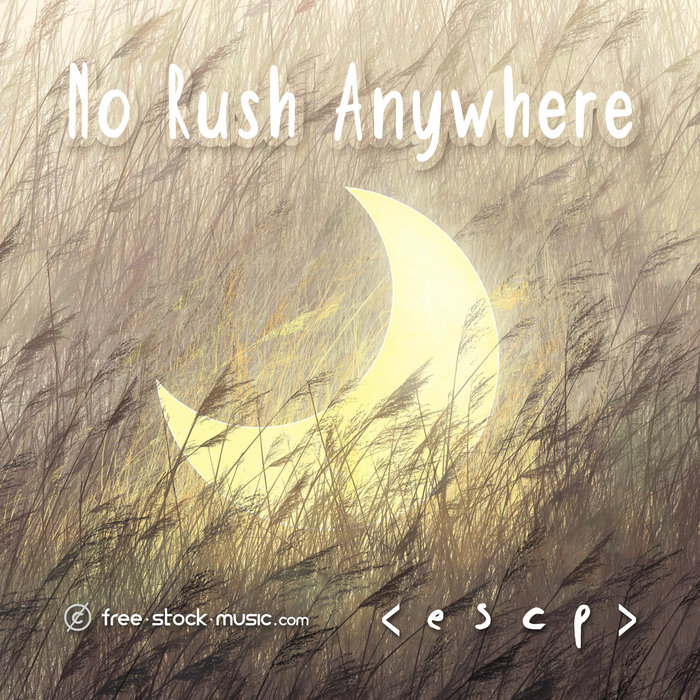 No Rush Anywhere