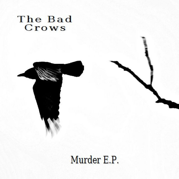 Murder E.P. | The Bad Crows