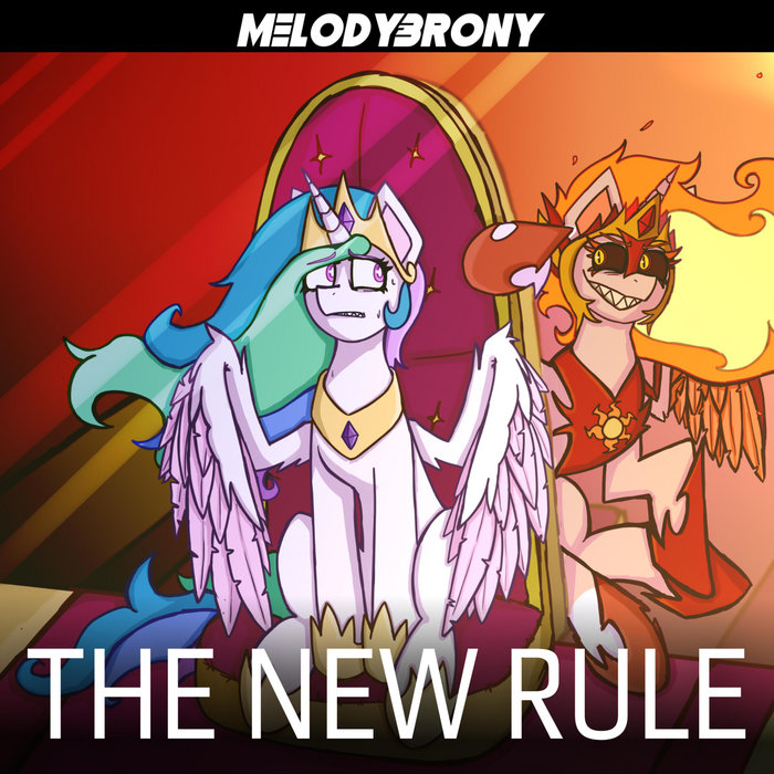 The New Rule (Feat. PrinceWhateverer) | MelodyBrony