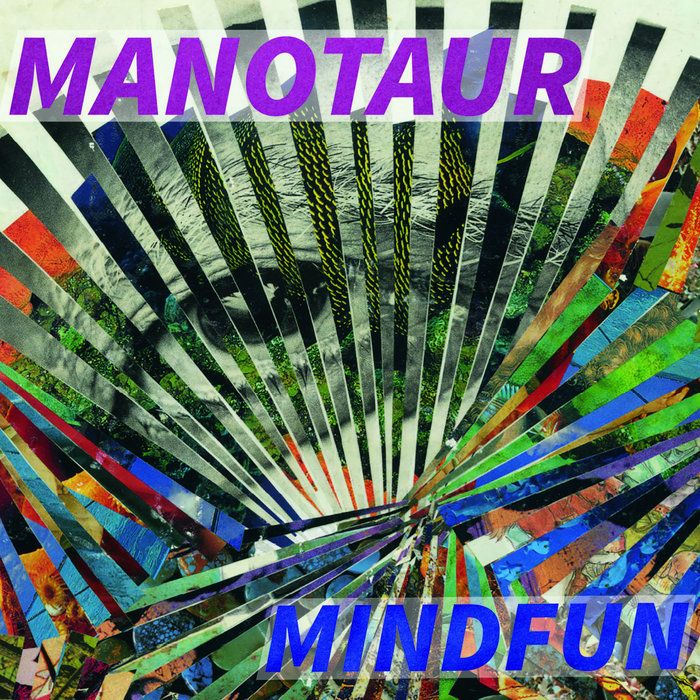 Mindfun - 2019 | Manotaur | Sparky the Dog Records