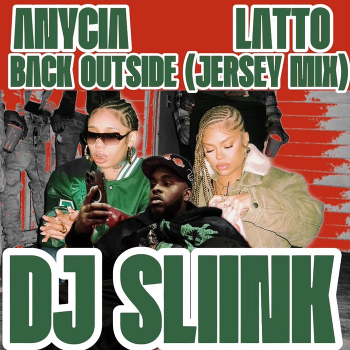 Anycia & Latto - Back Outside 2.0 Ft DJ Sliink | DJ Sliink