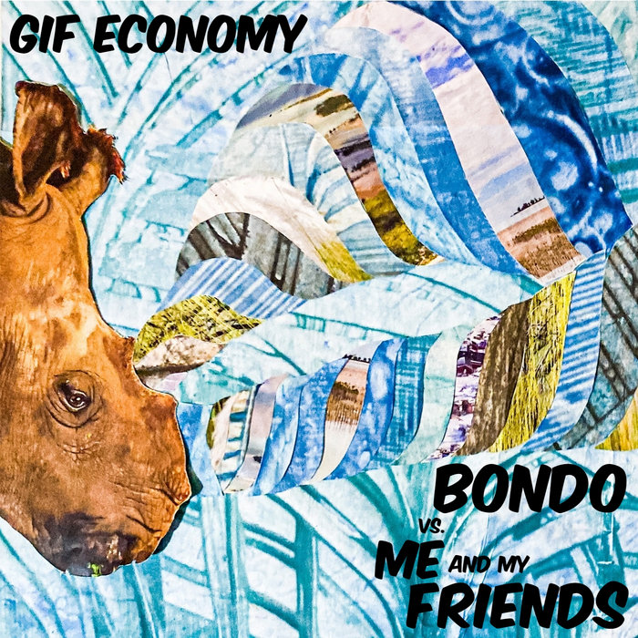 GIF ECONOMY | Bondo vs. Me and My Friends