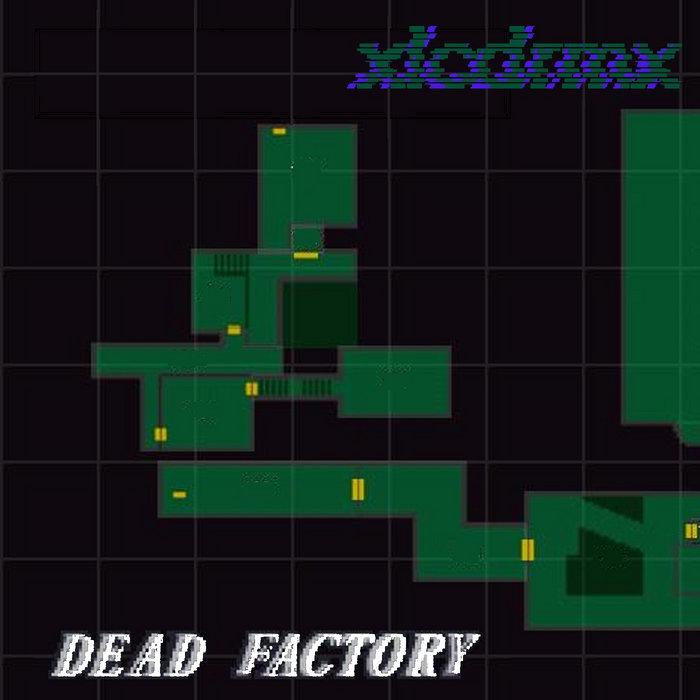 DEAD FACTORY | XLCDRMX