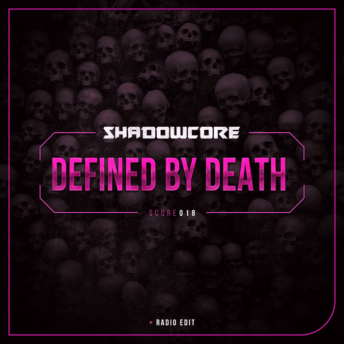 Defined by Death | Shadowcore