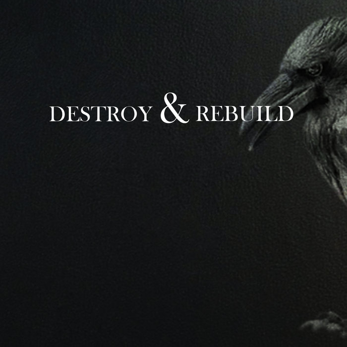 Destroy & Rebuild | Kemet Coleman