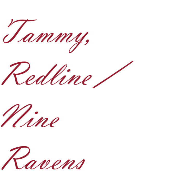 Tammy, Redline / Nine Ravens | Tammy, Redline