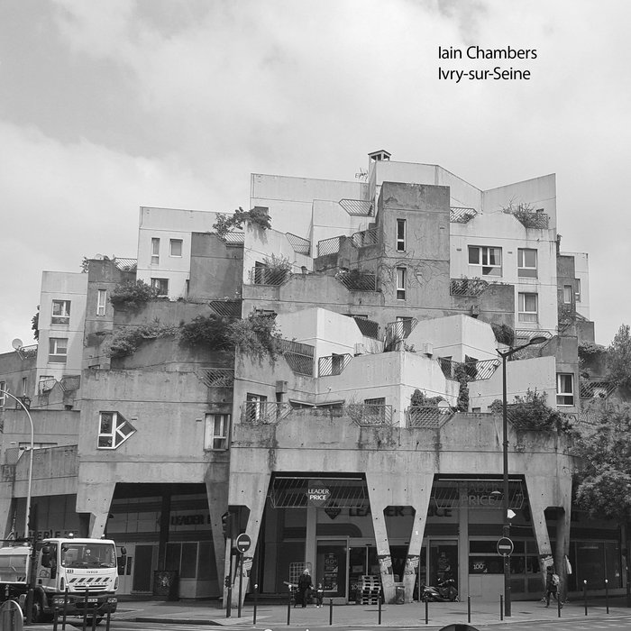 Ivry-sur-Seine | Iain Chambers