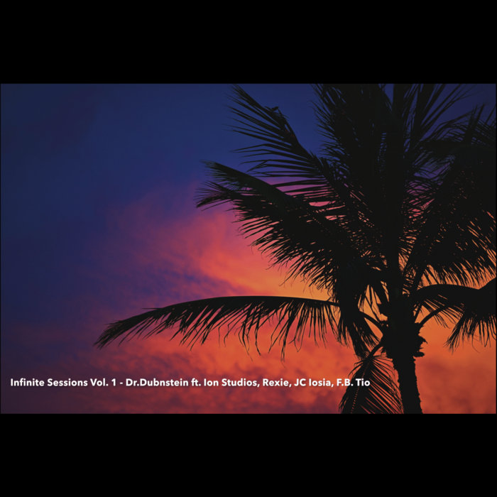 Infinite Sessions Volume 1 | Dr.Dubnstein