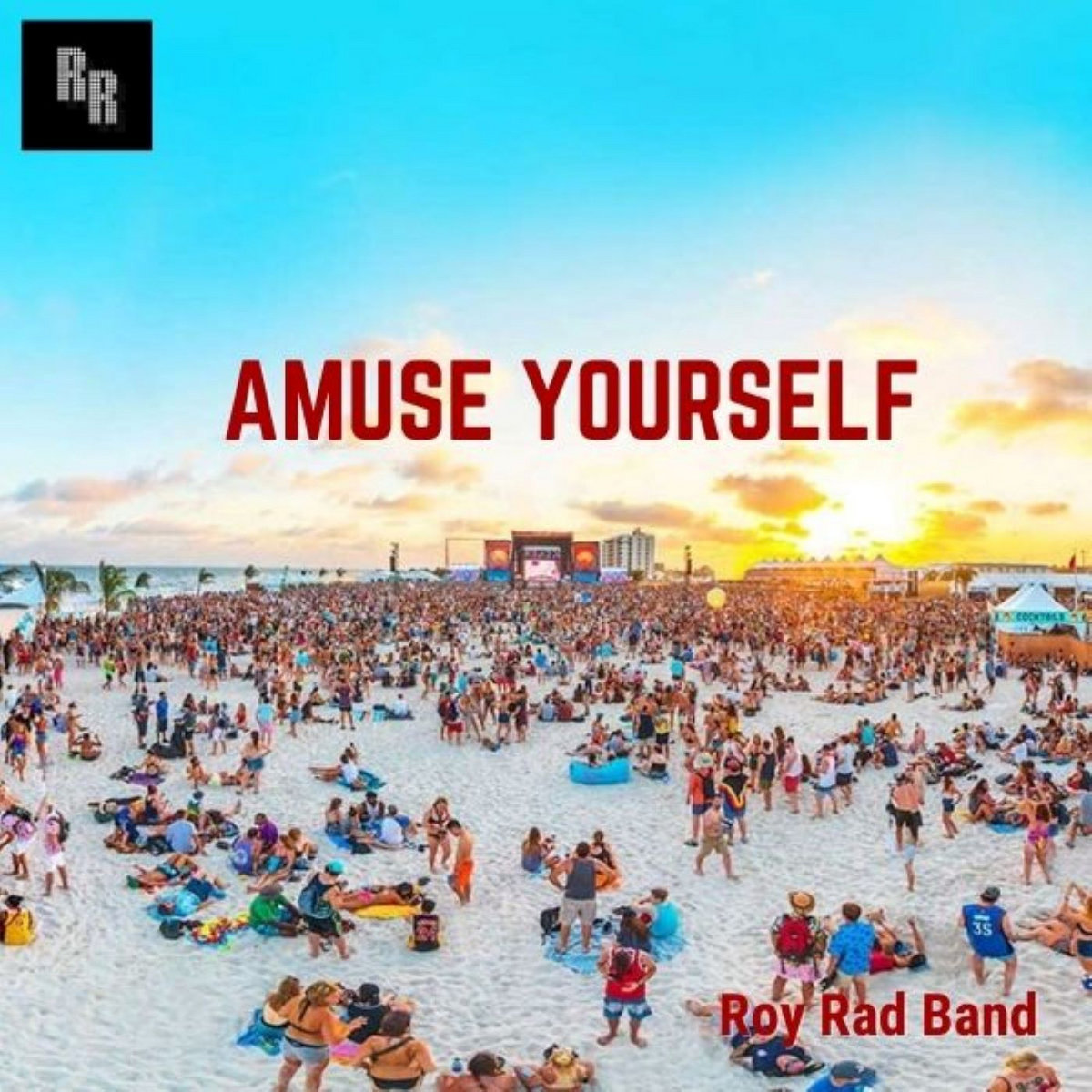 Amuse Yourself | Roy Rad