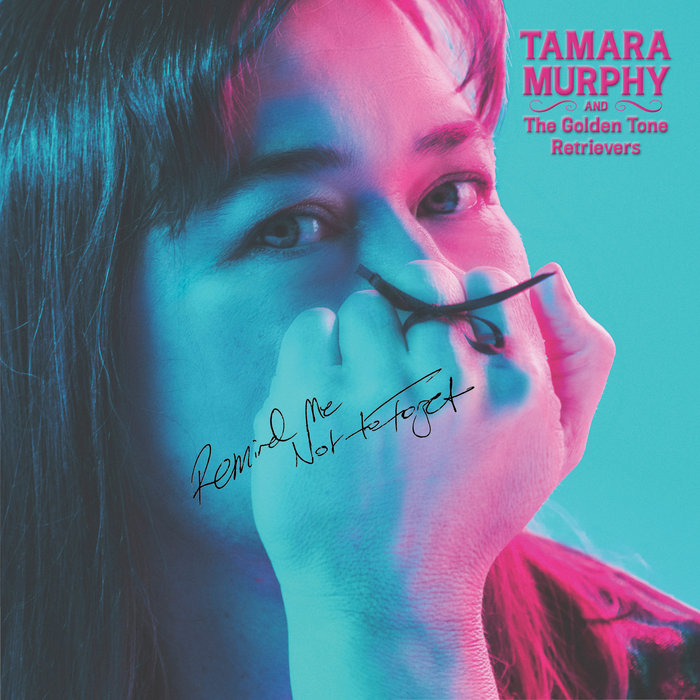 Remind Me Not To Forget | Tamara Murphy and The Golden Tone Retrievers ...