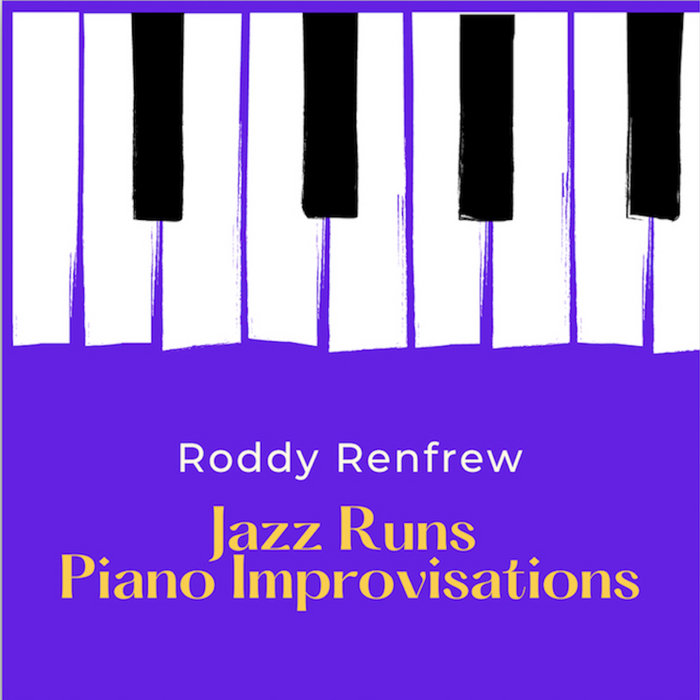 Jazz runs - piano improvisations | Roddy