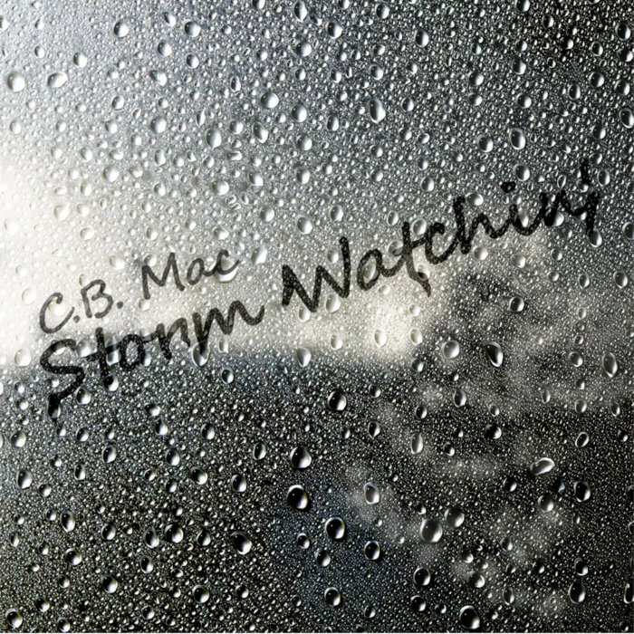 Storm Watchin' | C.B. Mac