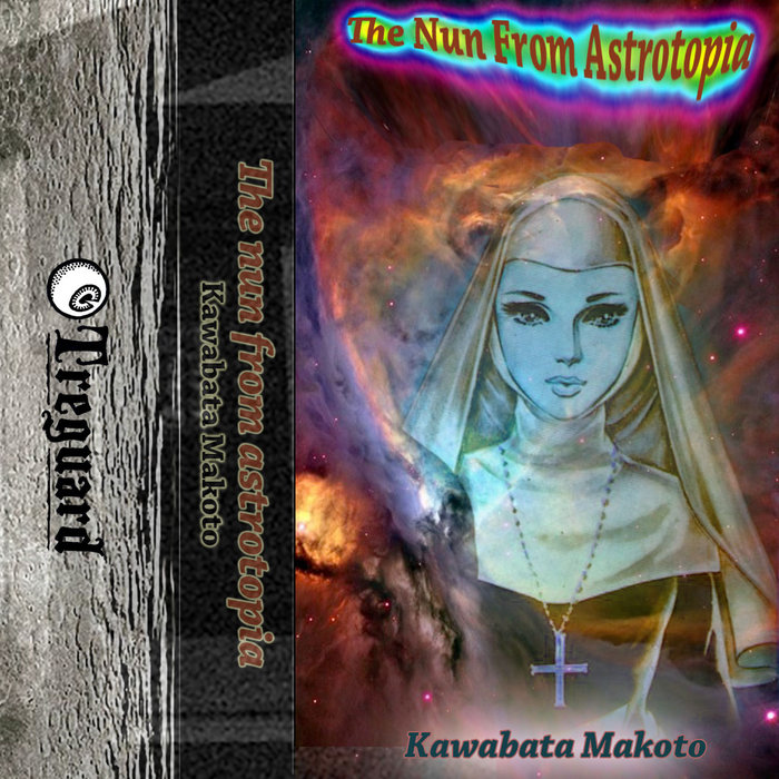 The Nun from Astrotopia | Kawabata Makoto | Treguard