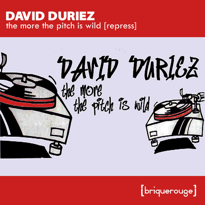 [BR255] : David Duriez - The More The Pitch Is Wild [Repress] | David ...