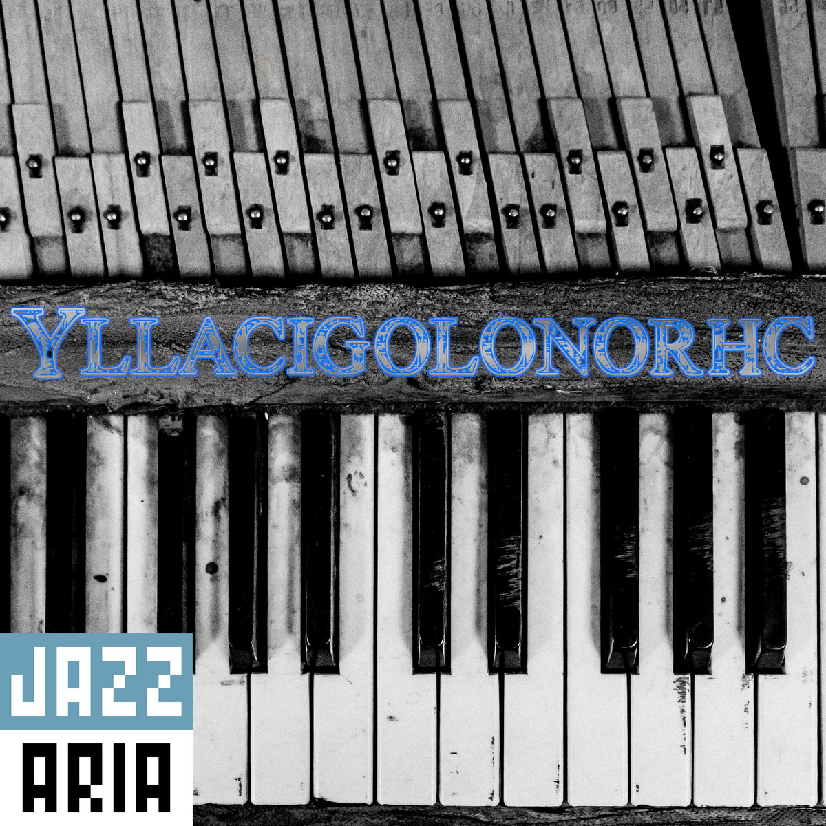Yllacigolonorhc | Jazzaria