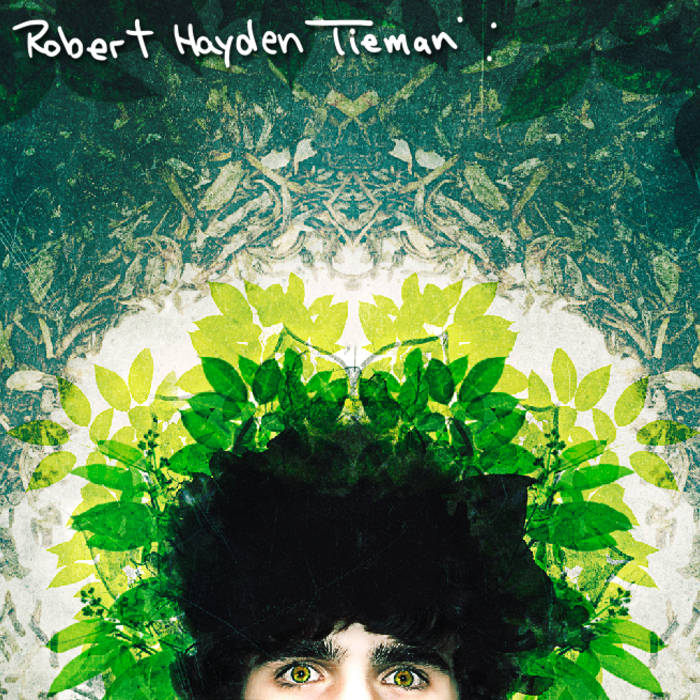 Robert Hayden Tieman | Robbie Tieman