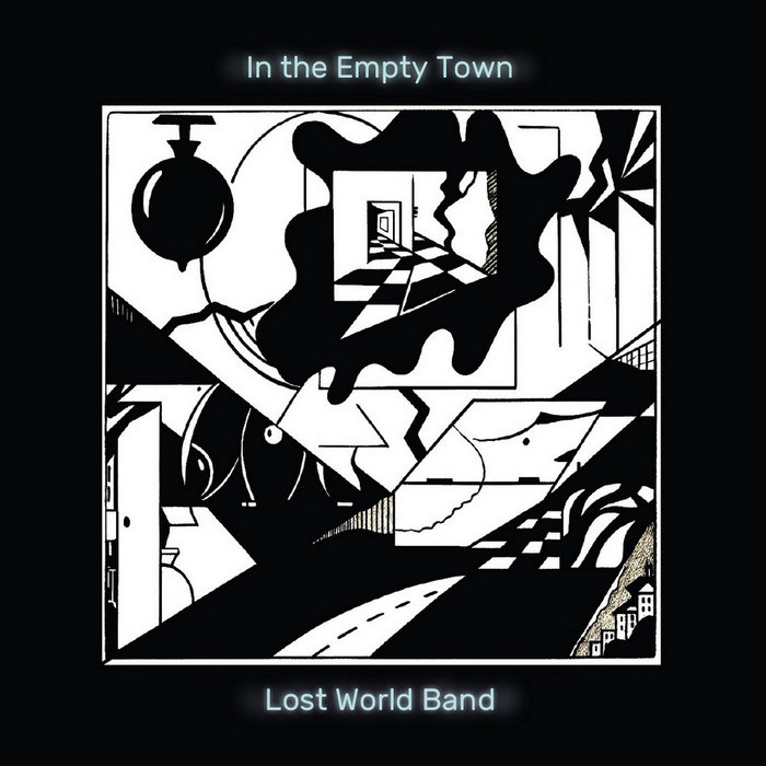 In the Empty Town | Lost World Band