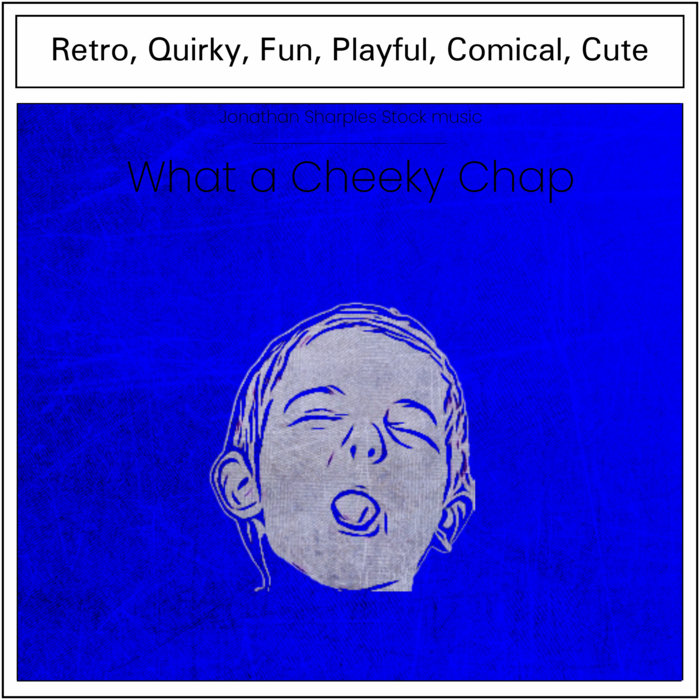 What a Cheeky Chap | Jonathan Sharples Music