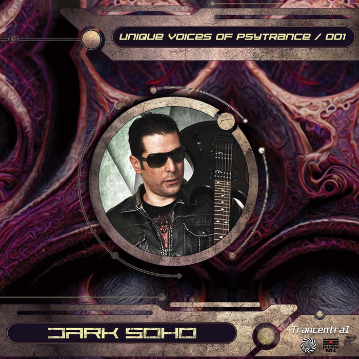 Unique Voices Of Psytrance Vol. 1 | Dark Soho
