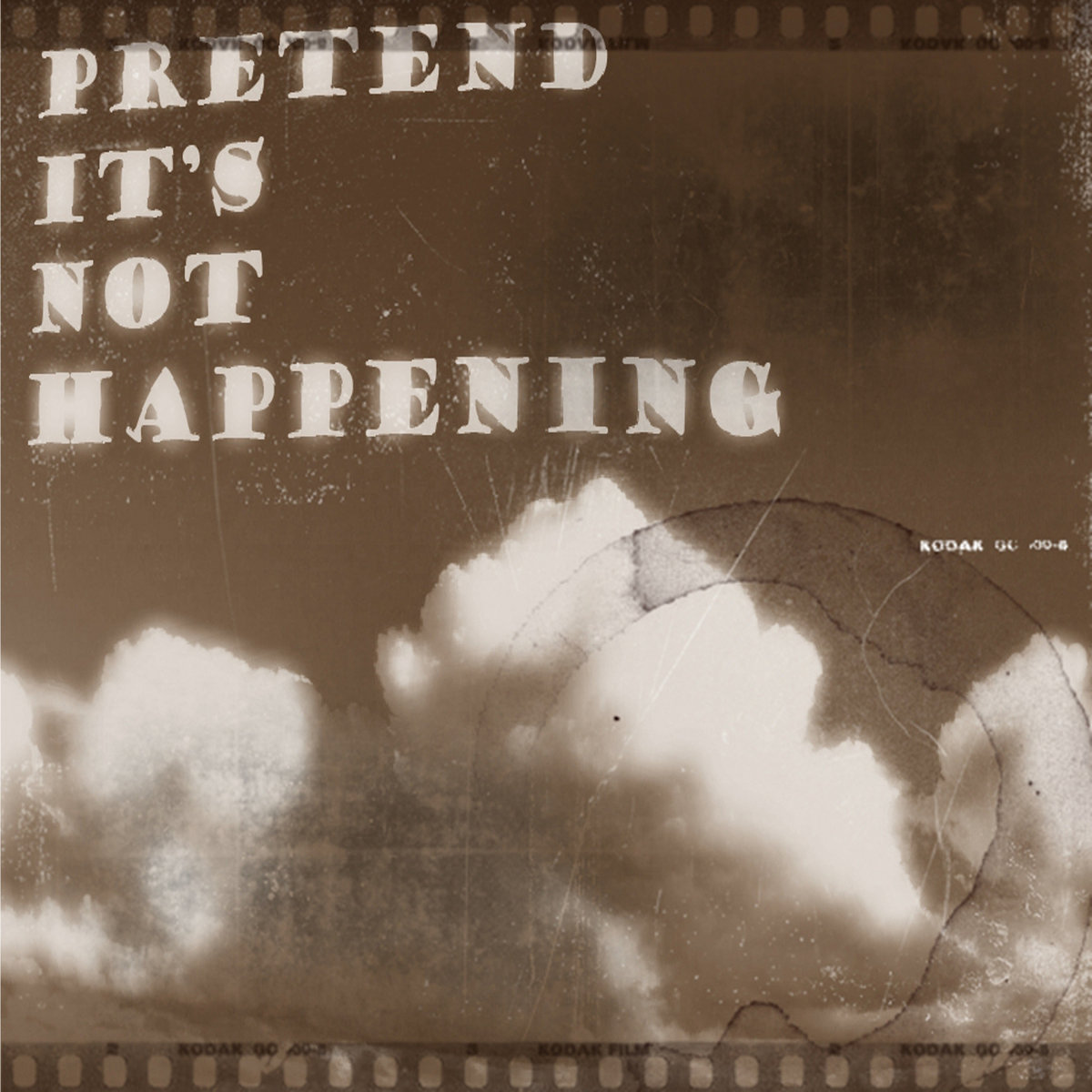 Pretend It's Not Happening | Pretend It's Not Happening | SlingerRecords