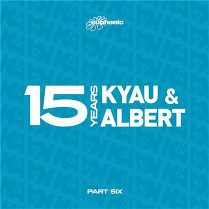 15 Years Part Six | Kyau & Albert