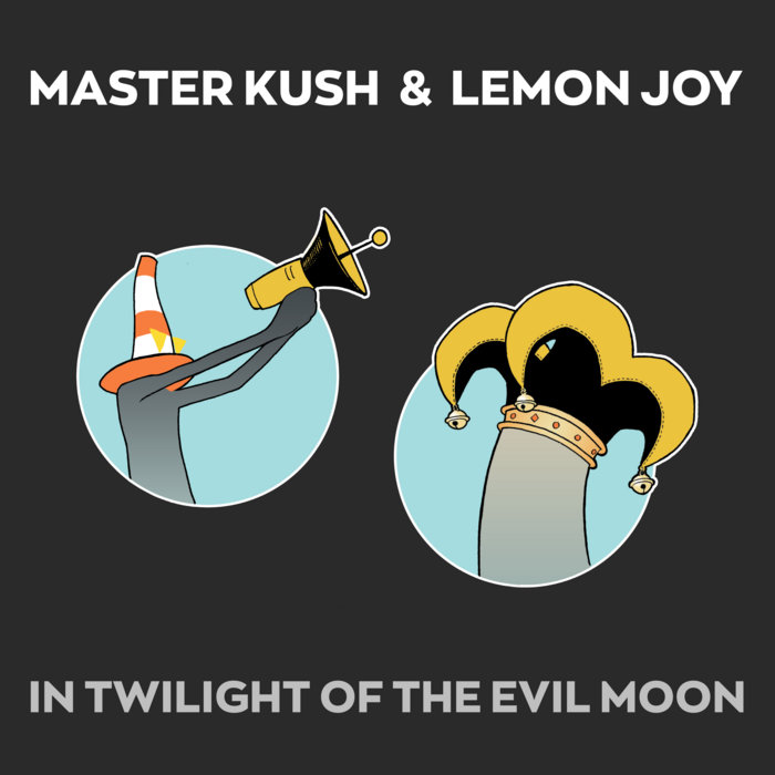 Master Kush & Lemon Joy: In Twilight of the Evil Moon | Ivan Starling
