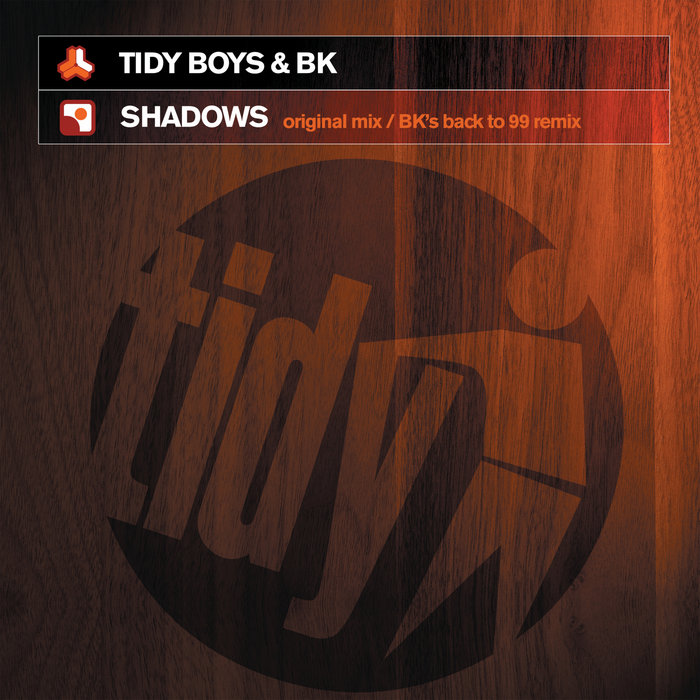 Shadows | The Tidy Boys, BK | Tidy Trax