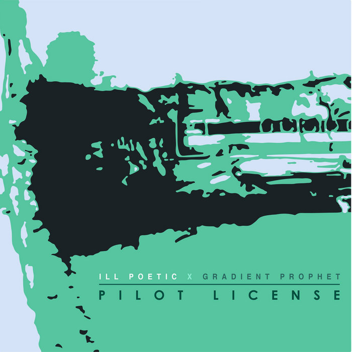 Ill Poetic x GP - Pilot License | Ill Poetic x GP | Gradient Prophet
