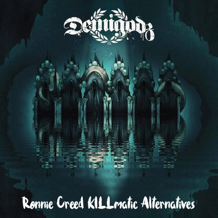 KILLmatic Alternatives | Ronnie Creed