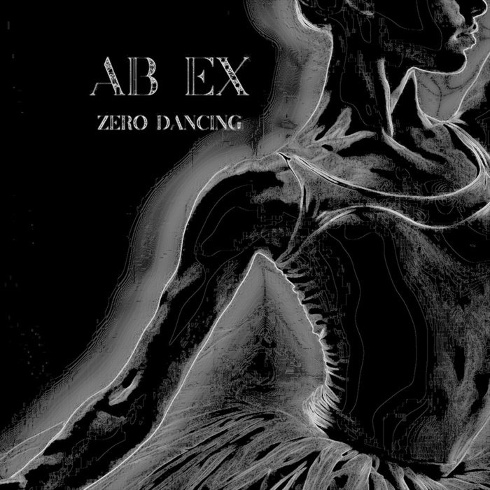 Zero Dancing | Ab Ex