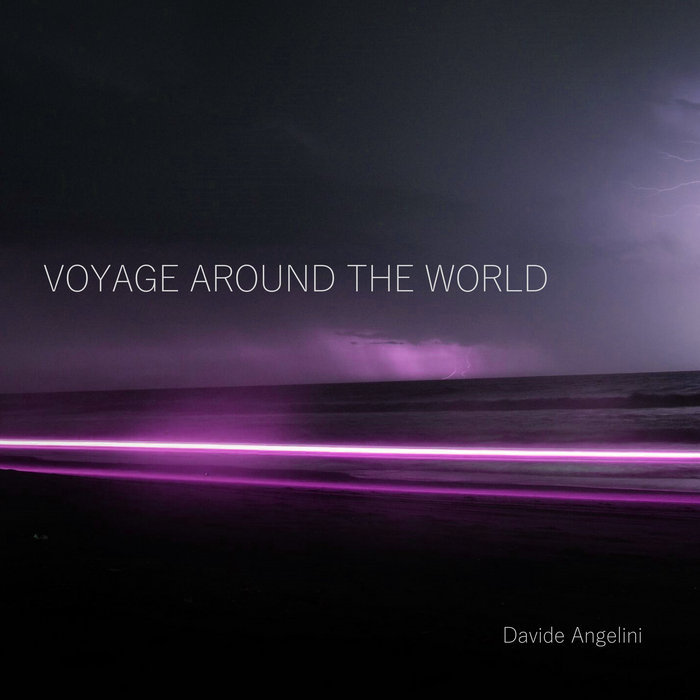 VOYAGE AROUND THE WORLD - full album (2025) | DAVIDE ANGELINI