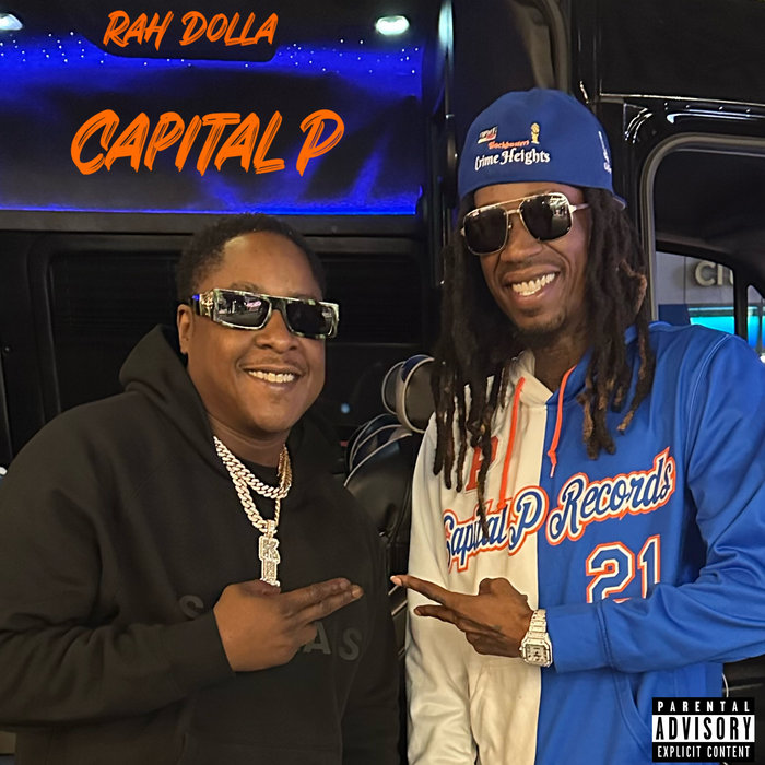 CAPITAL P | Rah Dolla
