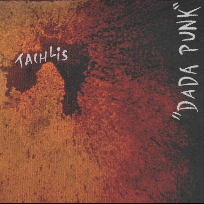 "Dada Punk" | Tachlis