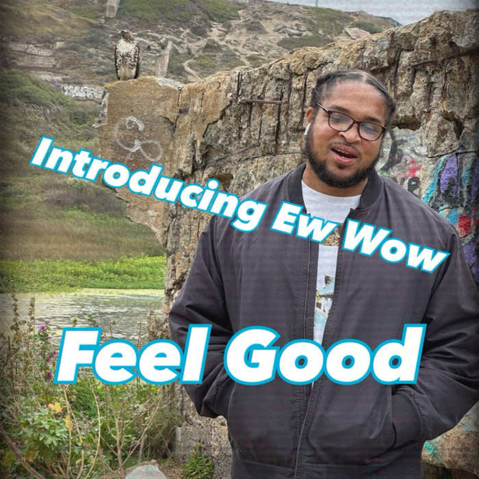 Introducing Ew Wow | Ew Wow