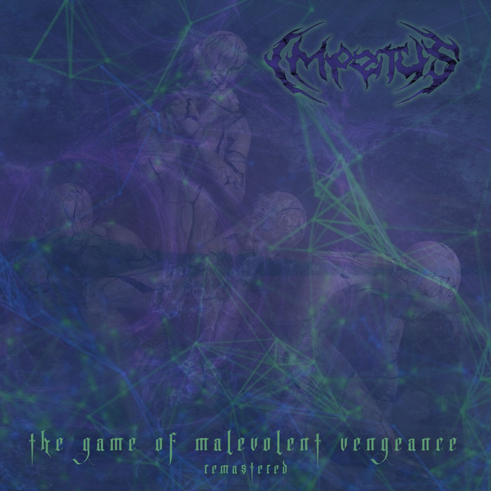 The Game of Malevolent Vengeance (Remastered) | Impetus