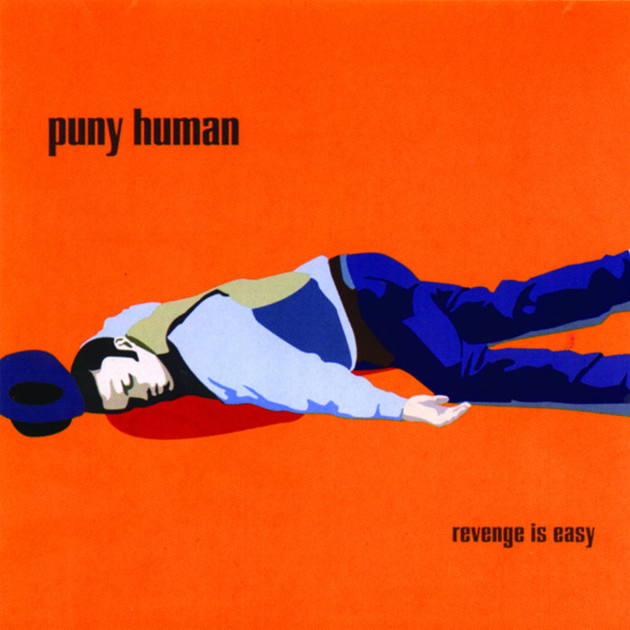 Revenge is Easy | Puny Human | Small Stone Records Co