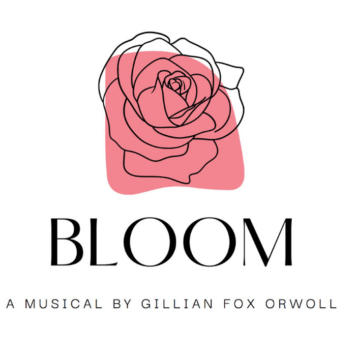 BLOOM Demos | Gillian Fox Orwoll Composer