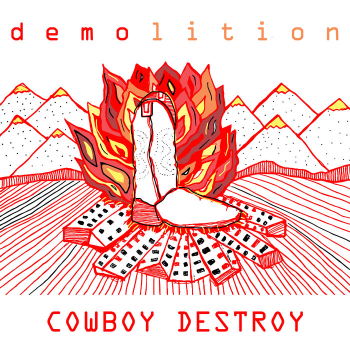 Demolition | Cowboy Destroy