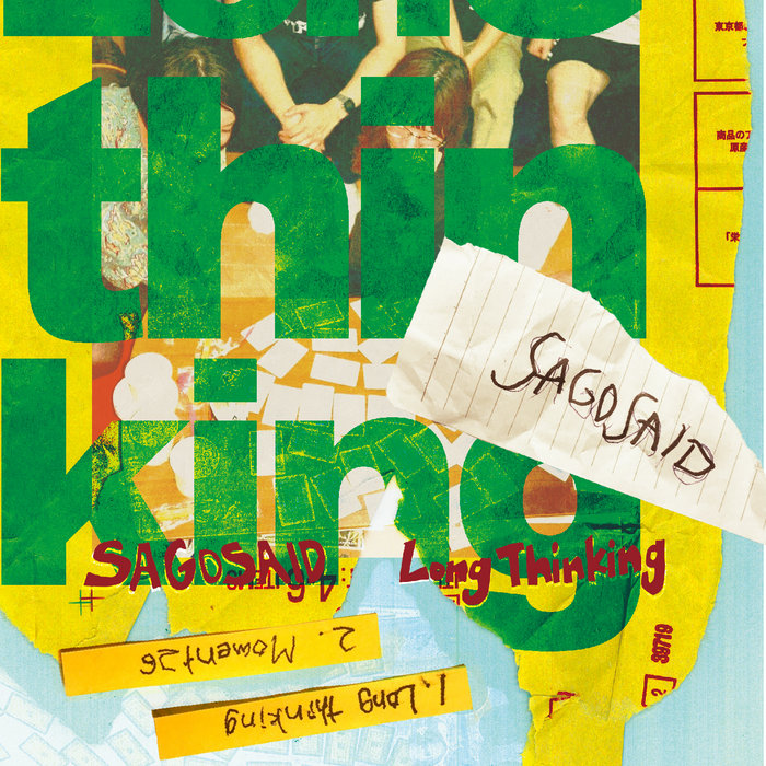 Long Thinking | SAGOSAID