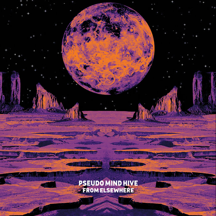 From Elsewhere | Pseudo Mind Hive